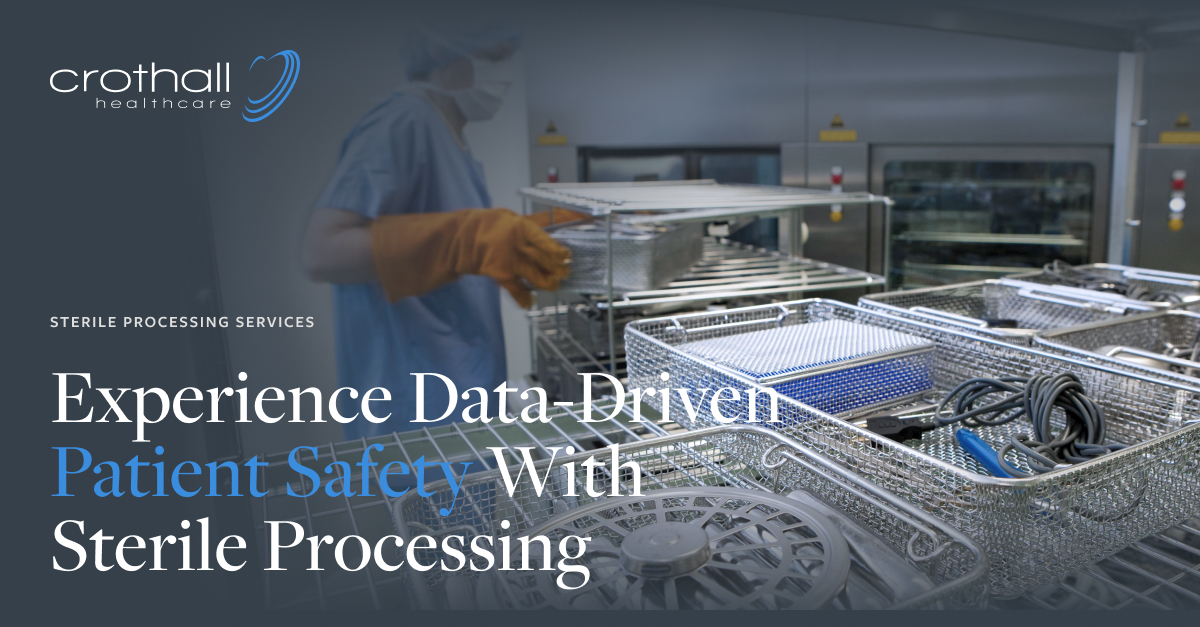 Learn More About Sterile Processing Services - Crothall Healthcare